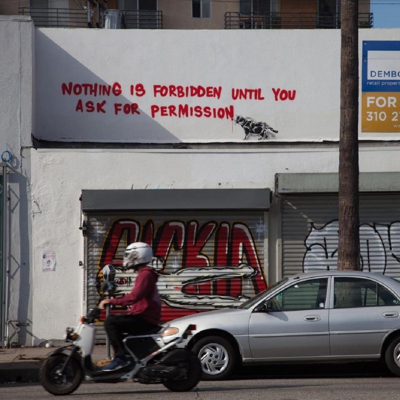 Nothing is forbidden until you ask for permission | STREET ART UTOPIA