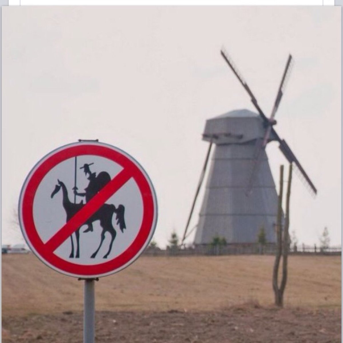 No Don Quixote Sign (3 photos) - STREET ART UTOPIA